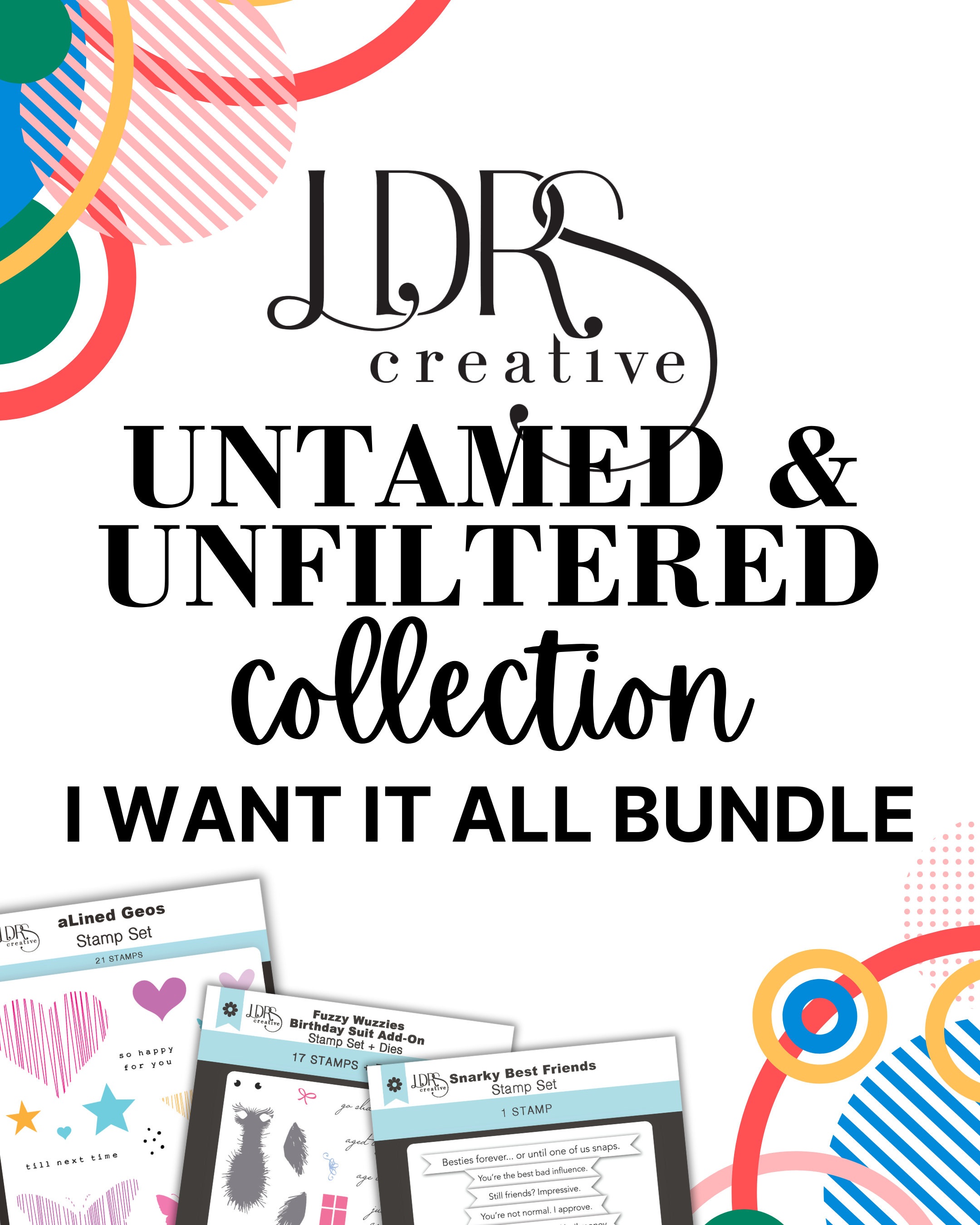 Untamed & Unfiltered I WANT IT ALL Bundle – LDRS Creative