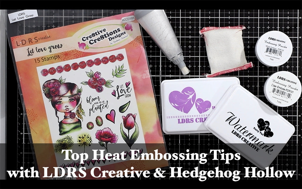 Top Tips for Heat Embossing – LDRS Creative
